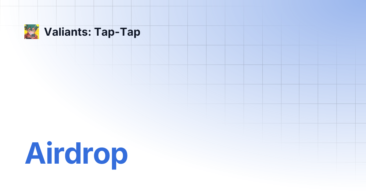Airdrop | Valiants: Tap-Tap